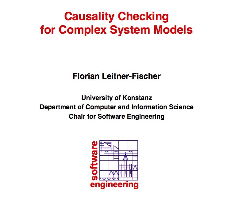 Causality Checking for Complex System Models (Talk at VMCAI 2013) | Prof. Dr. Florian Leitner ...